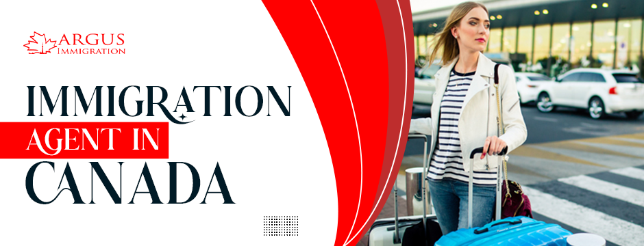 Trusted Immigration Agent in Canada for Smooth Visa Process